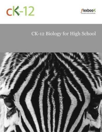 CK-12 Biology for High School :: Resources :: Ascend Learning Experience
